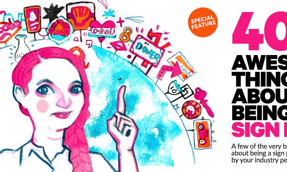 40 Awesome Things About Being a Sign Pro