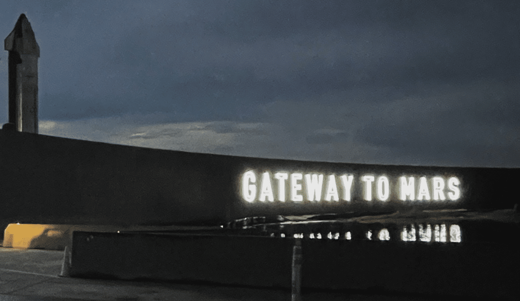 New Sign Showing SpaceX “Gateway to Mars”